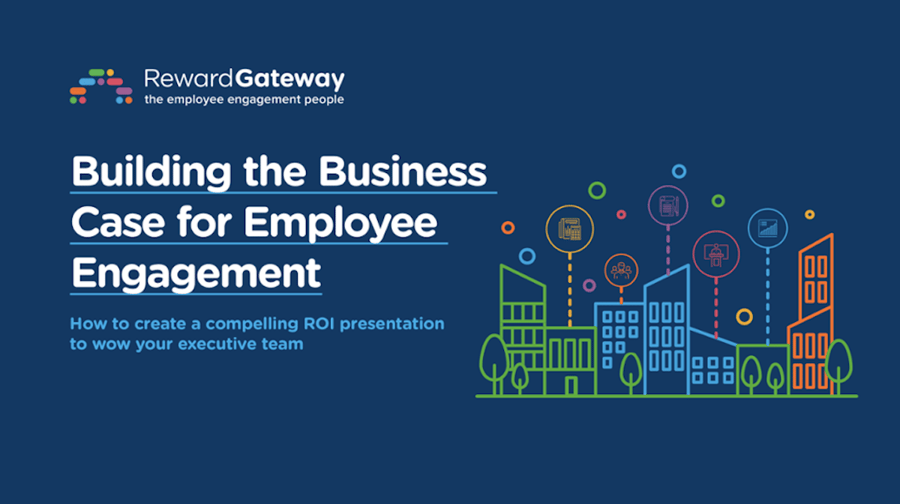 Building a Business Case for Employee Engagement | Reward Gateway AU