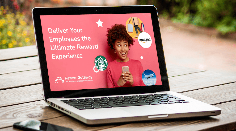 Deliver Your Employees the Ultimate Reward Experience | Reward Gateway