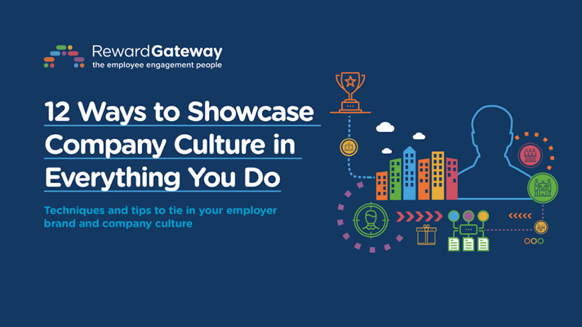 12 Ways to Showcase Company Culture in Everything You Do | Reward Gateway