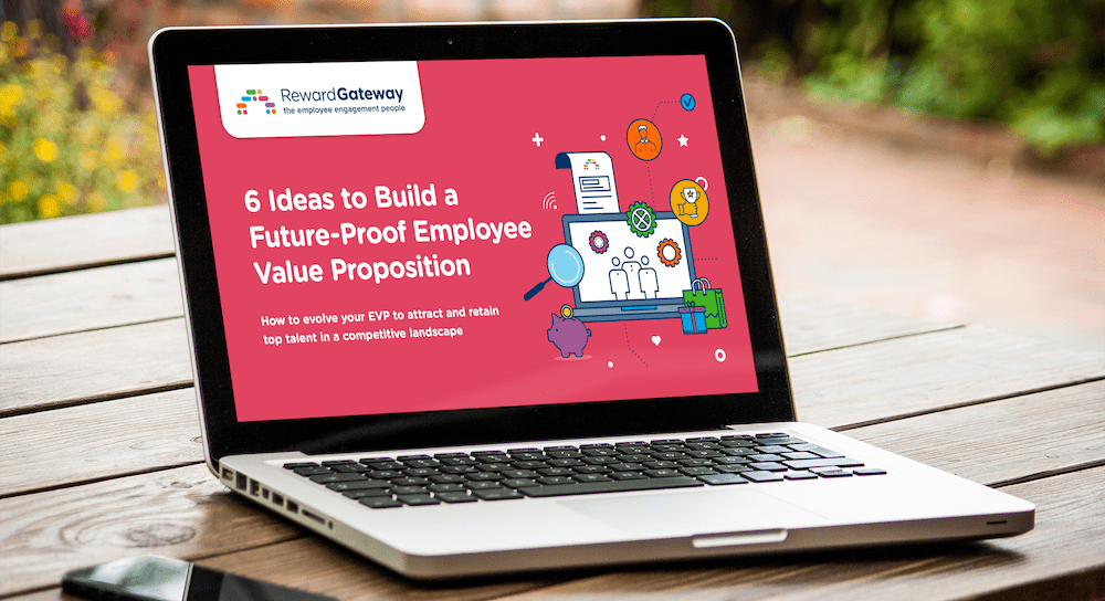 6 Ideas to Build a Future-Proof Employee Value Proposition | Reward ...