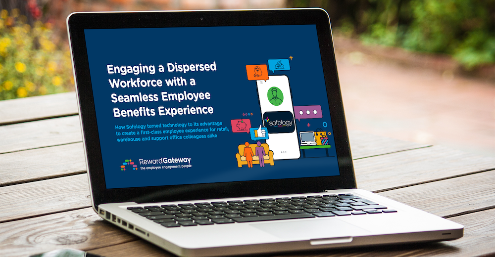 Engaging a Dispersed Workforce | Reward Gateway UK